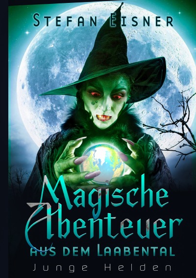 Magische Abenteuer aus dem Laabental von Stefan Eisner - Buch - epubli
